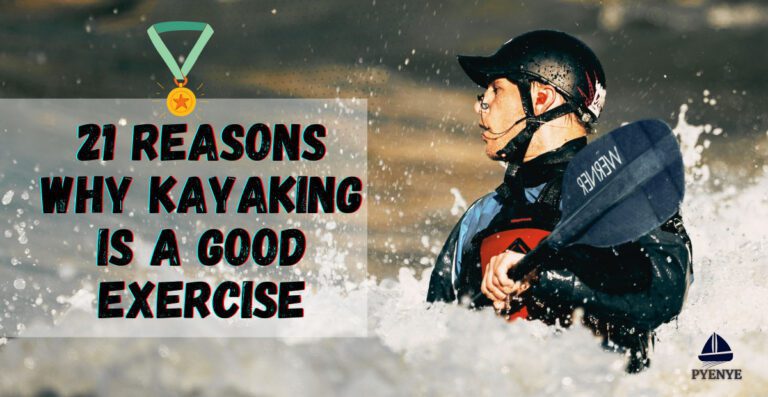 The 31 Kayaking Facts: You Probably Missed | PyeNye