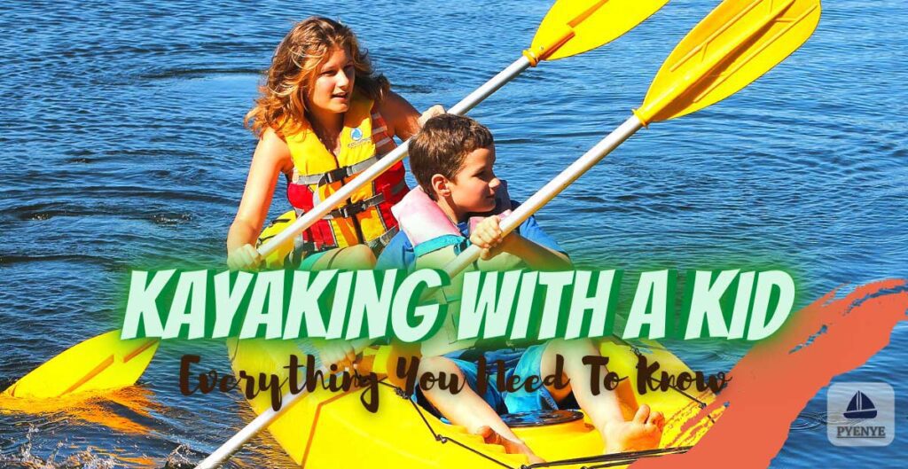 The 31 Kayaking Facts: You Probably Missed | PyeNye