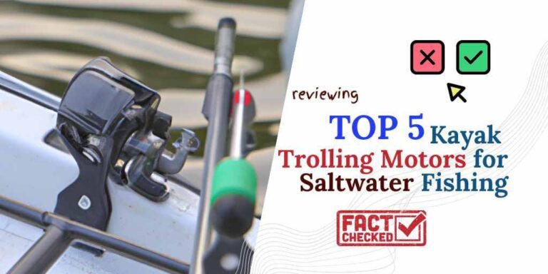 Reviewing Top 5 Kayak Trolling Motors For Saltwater Fishing | PyeNye