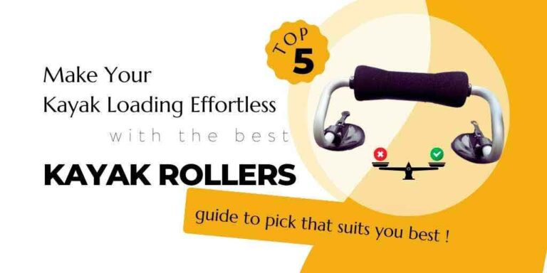 Make Your Kayak Loading Effortless With The Best Kayak Rollers | PyeNye
